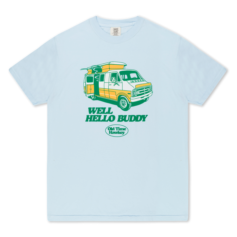 Well Hello Buddy Tee – Old Time Hawkey